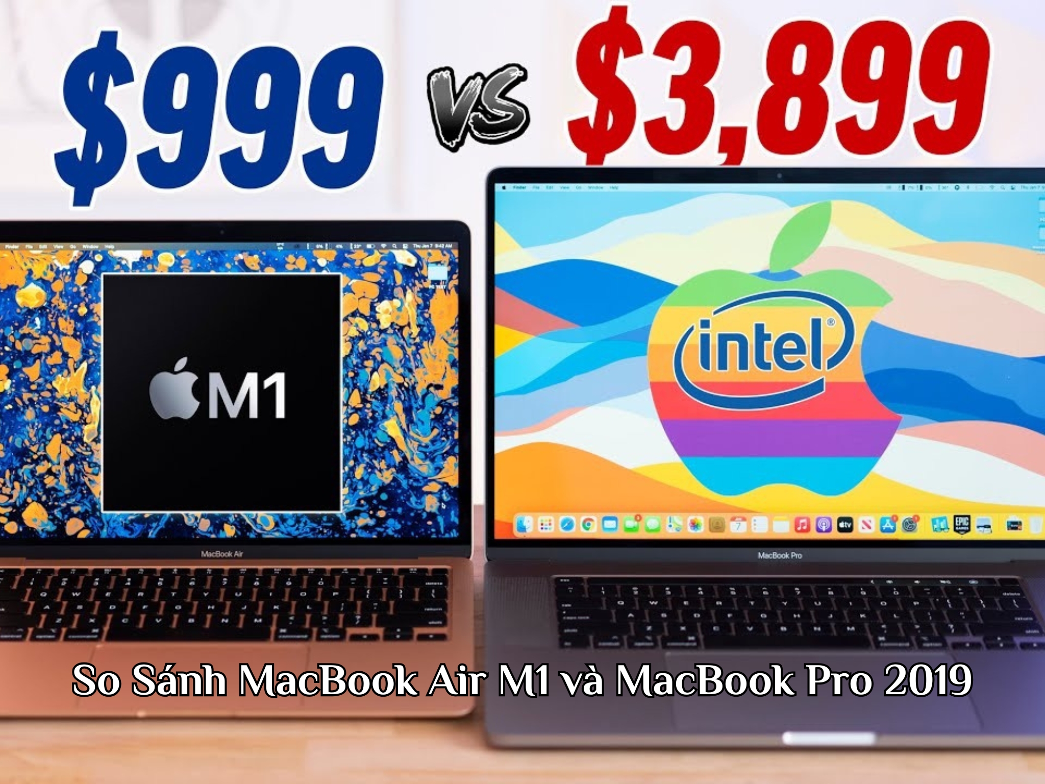 So Sánh MacBook Air M1 và MacBook Pro 2019 - Nên Chọn Máy Nào Trong 2025?