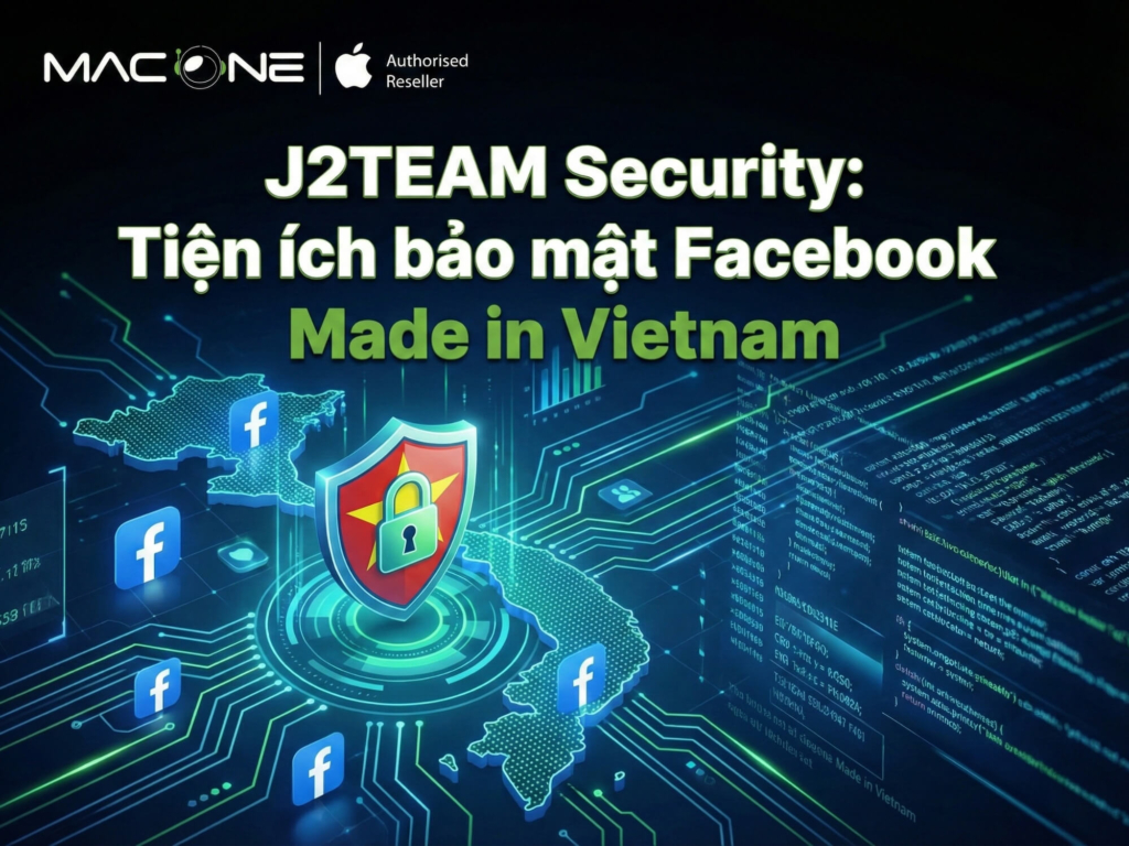 J2TEAM Security: Tiện ích bảo mật Facebook Made in Vietnam